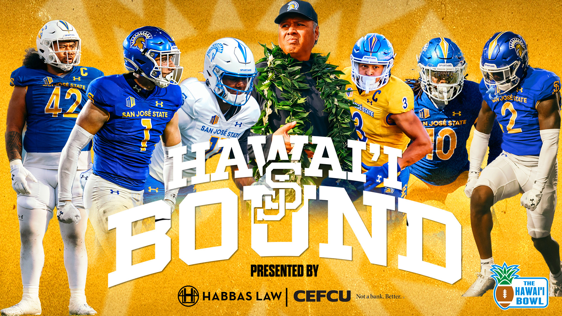Spartans Are Hawai'i Bound Presented by Habbas Law and CEFCU - SJSU ...